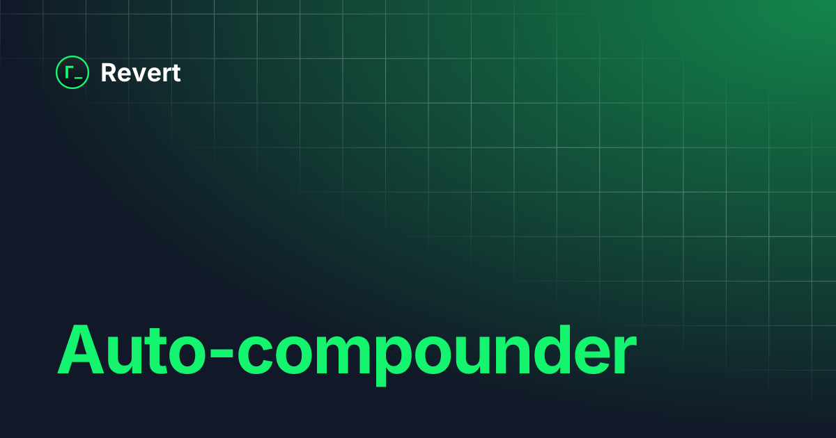 Auto-compounder | Revert