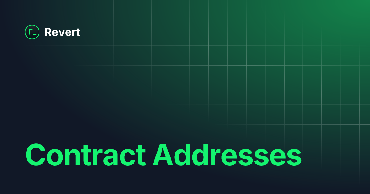 Contract Addresses | Revert