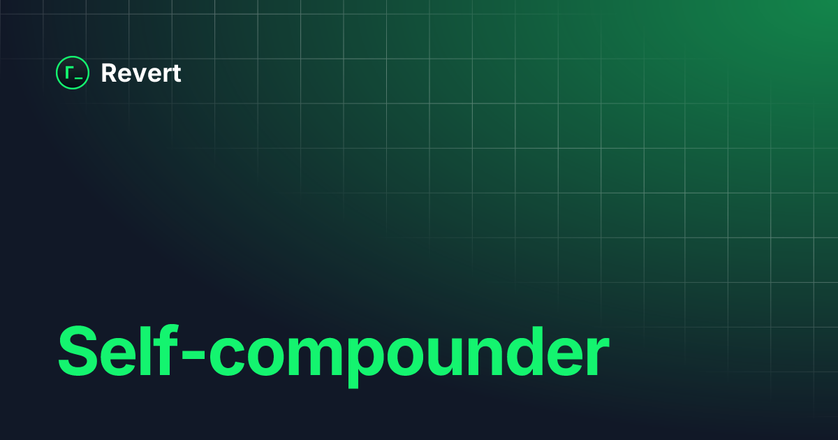 Self-compounder | Revert